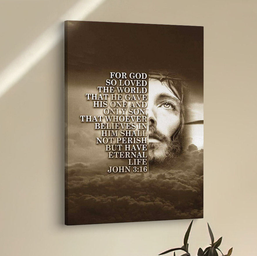 Scripture For God So Loved The World John 316 Canvas Prints - Bible Ve ...