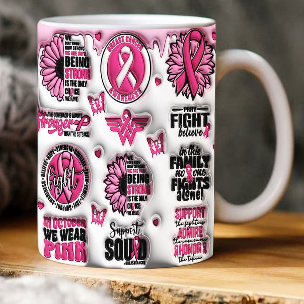 Breast Cancer Awareness Mug, 3D Inflated Breast Cancer Mug, Breast Can ...