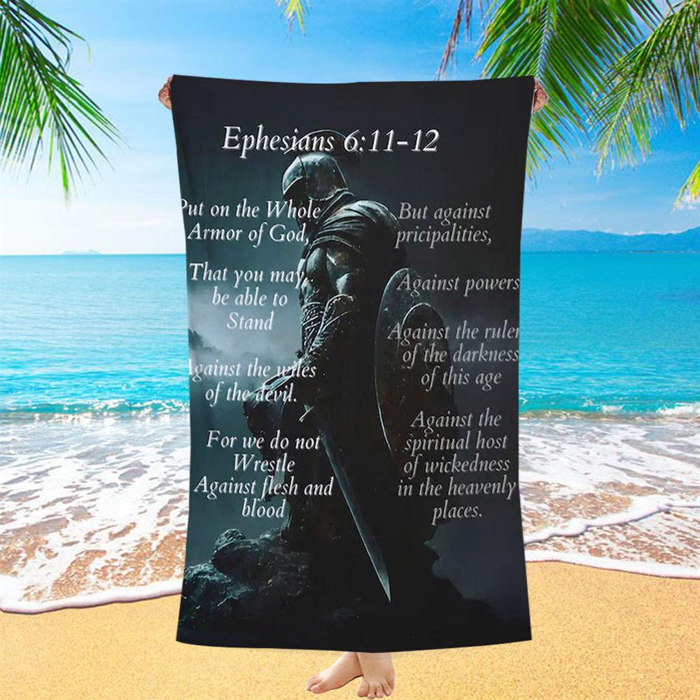 Ephesians 611 The Whole Armor Of God Beach Towel - Christian Beach Tow ...