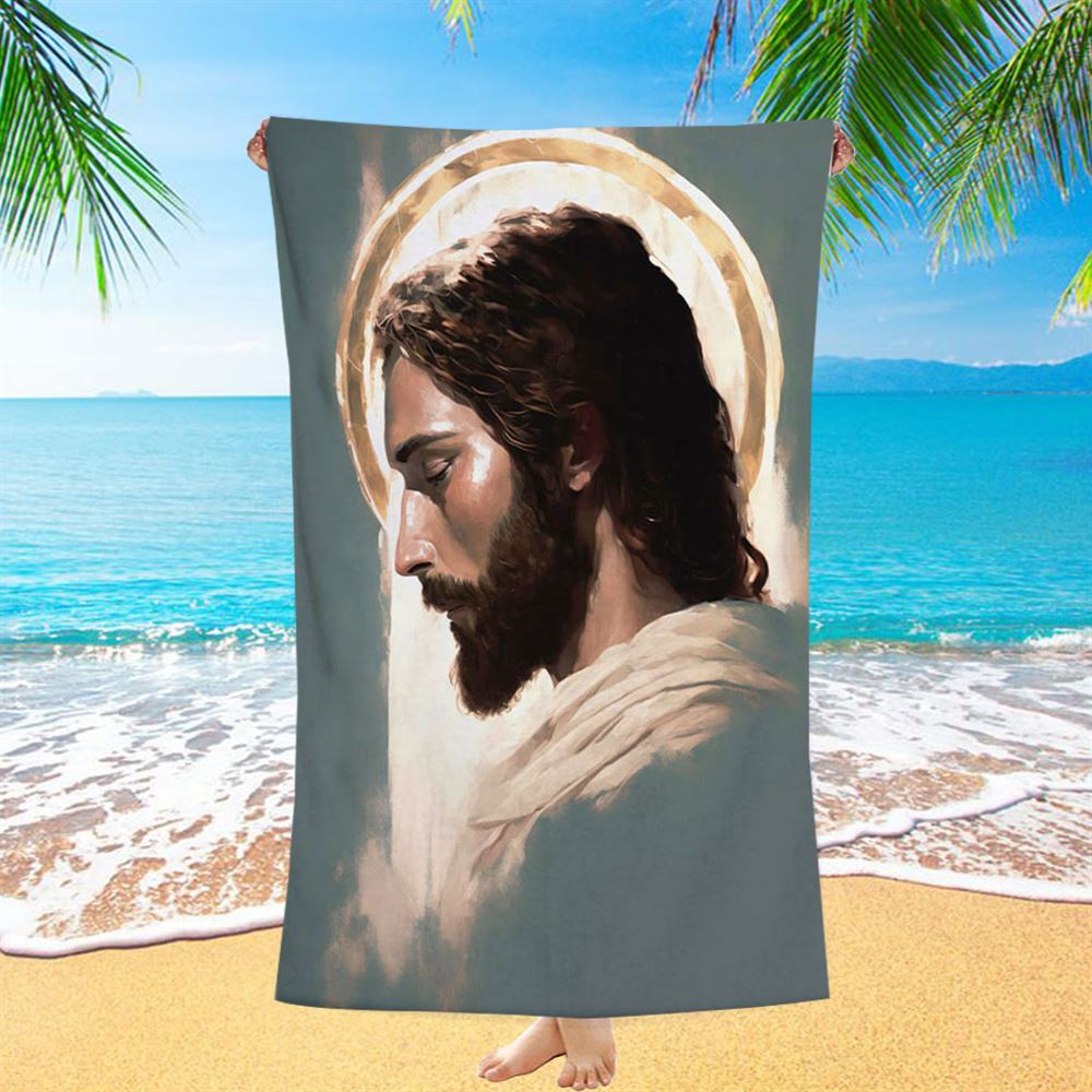 Picture Of Jesus Beach Towel - Jesus Art Prints - Jesus Art - Christia ...
