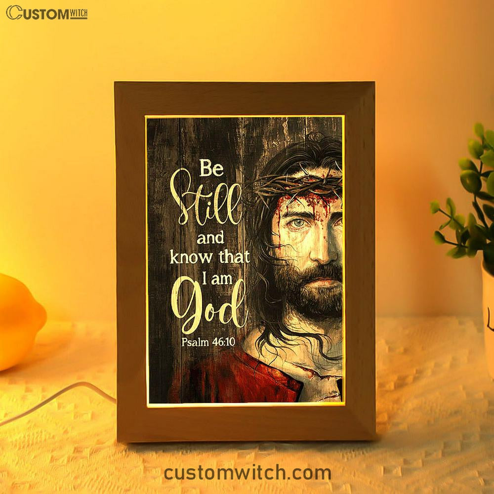 Be Still And Know That I Am God Art Frame Lamp - Jesus With Crown Of T – Customwitch
