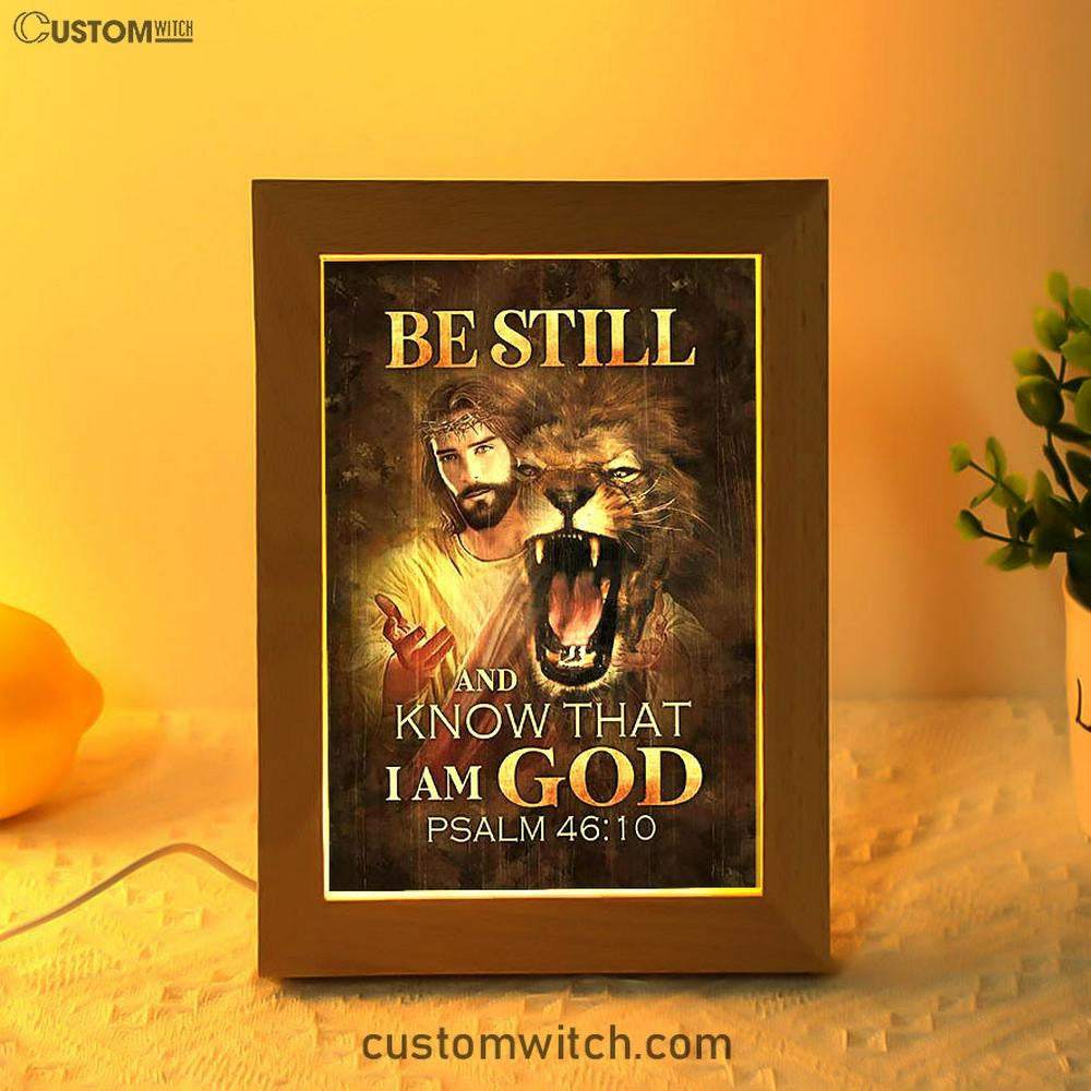 Be Still And Know That I Am God Frame Lamp - Angry Lion Of Judah Jesus – Customwitch