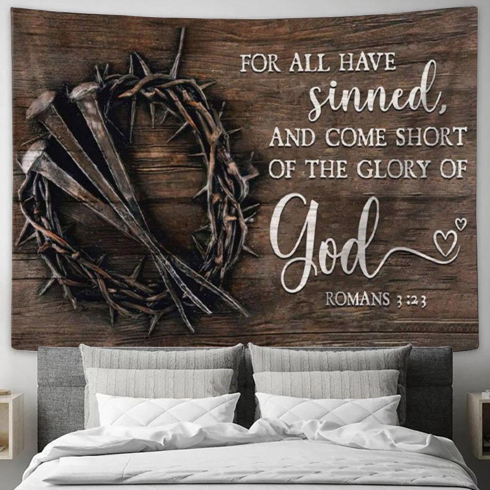 Bible Verse Wall Art For All Have Sinned Kjv Romans 323 Tapestry Print ...