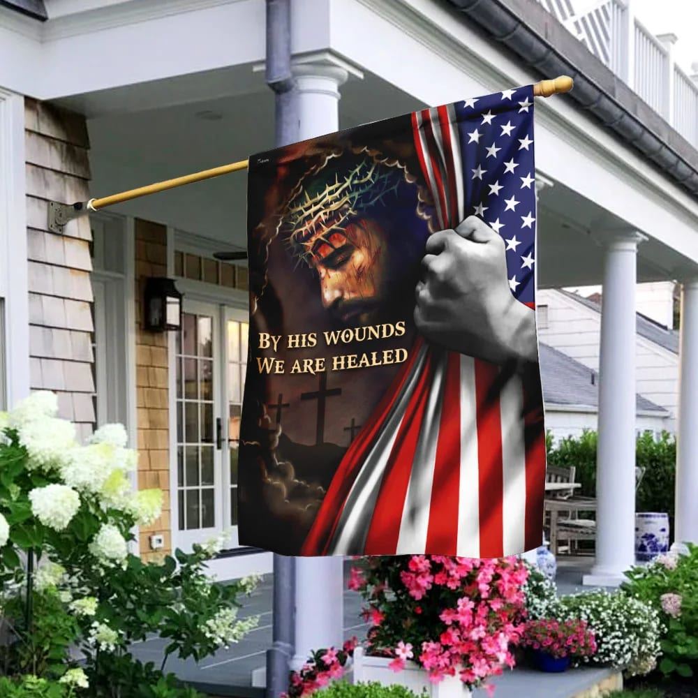 By His Wounds Jesus House Flags, Christian Flag, Scripture Flag, Garde ...