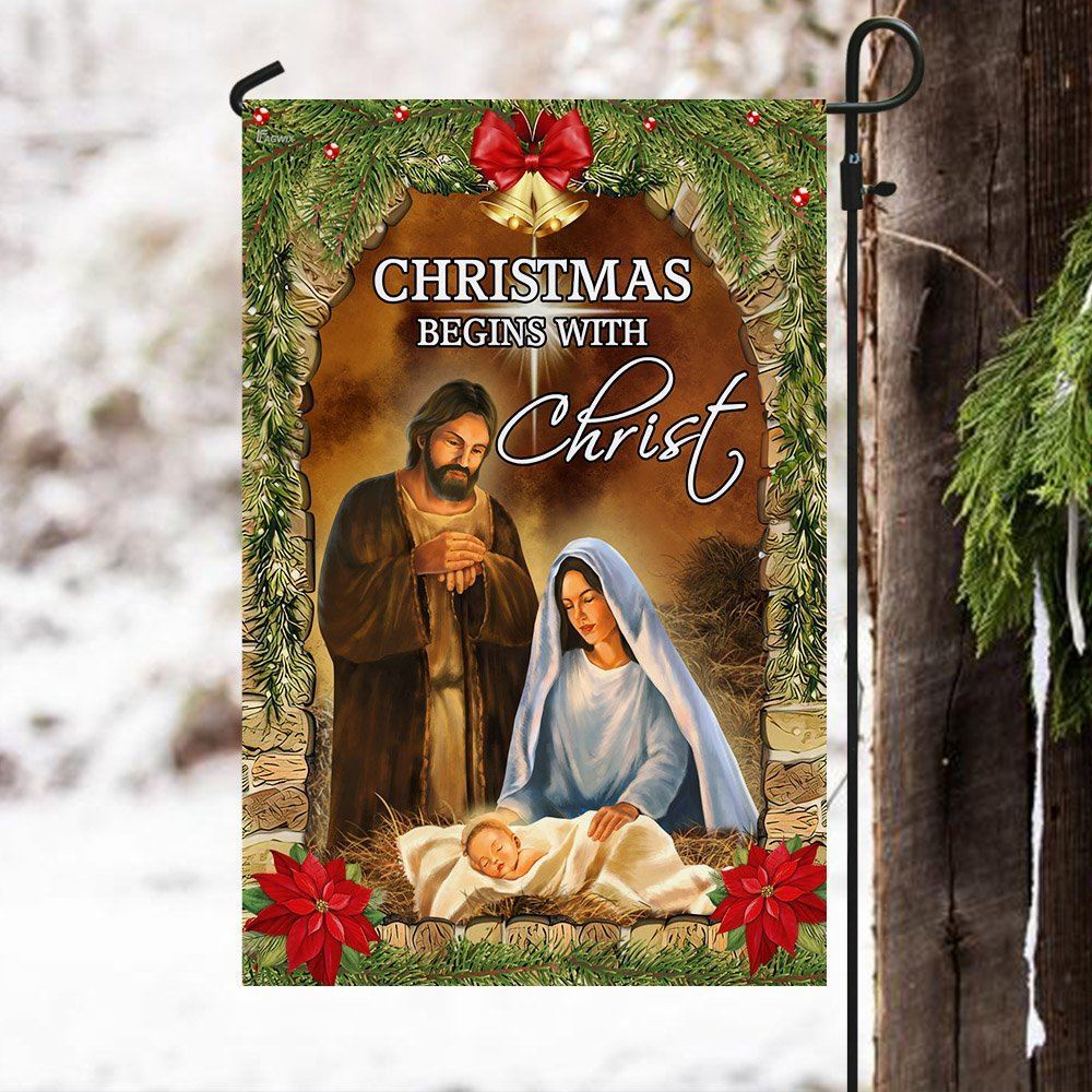 Christmas Begins With Christ Flag Nativity Of Jesus Flag, Christian Ch ...