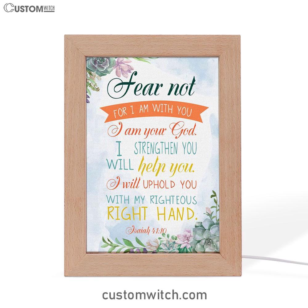 Fear Not For I Am With You Isaiah 4110 Bible Verse Decor Art - Bible V ...