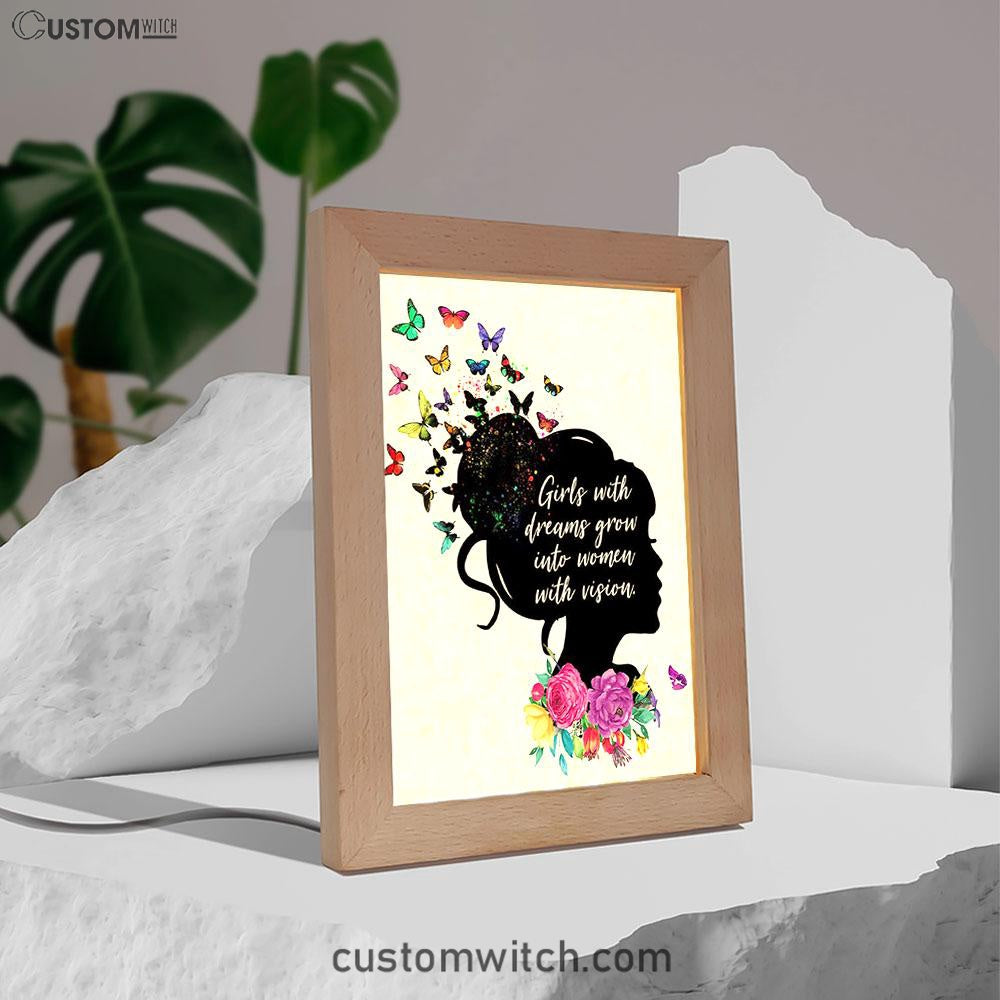 Girls With Dream Grows Into Women With Vision - Affirmations Frame Lam ...