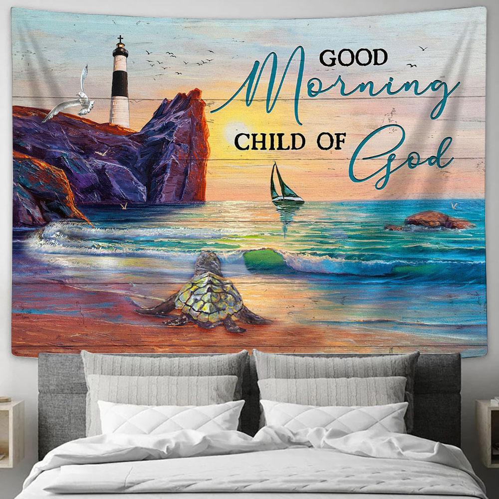 Good Morning Child Of God Sunset Oldest Turtle Tapestry Prints - Relig ...