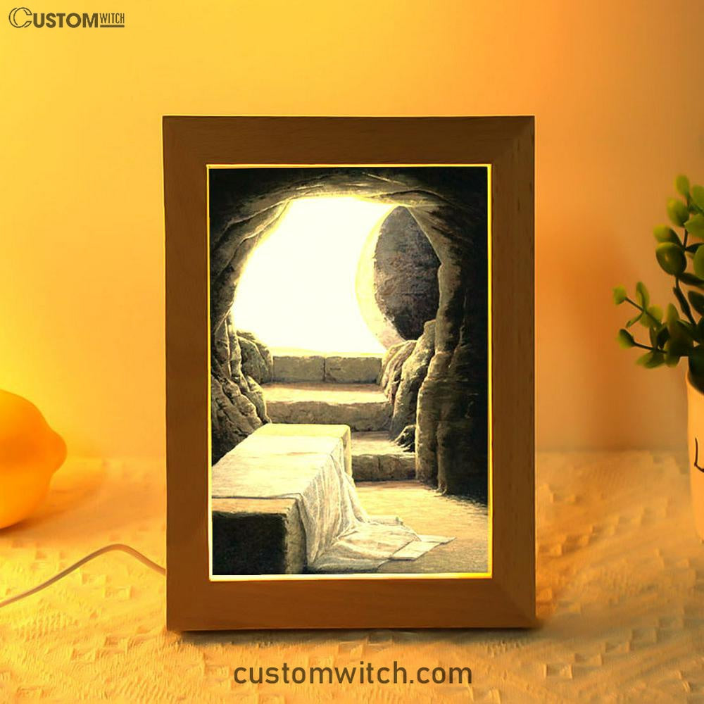He Is Risen Empty Tomb Frame Lamp Pictures - Christian Frame Lamp Prin ...