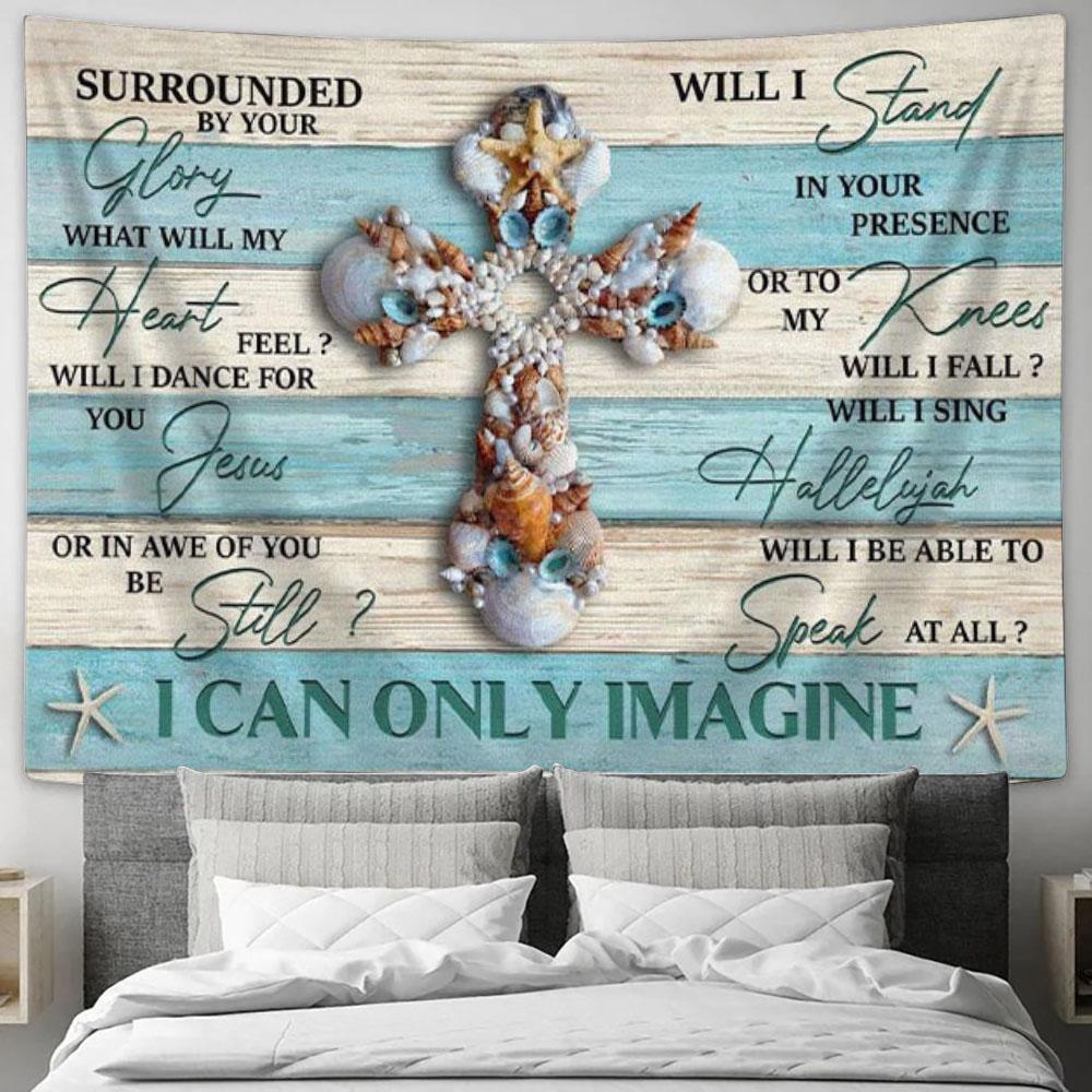 I Can Only Imagine Seashell Cross Christian Song Tapestry Wall Art Pri ...