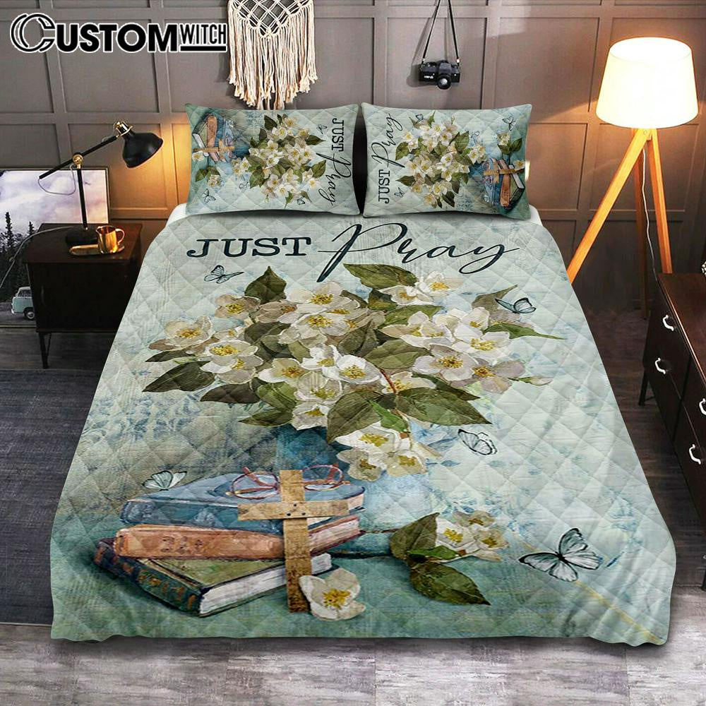 Jasmine Book Wooden Cross Just Pray Quilt Bedding Set Art - Christian ...