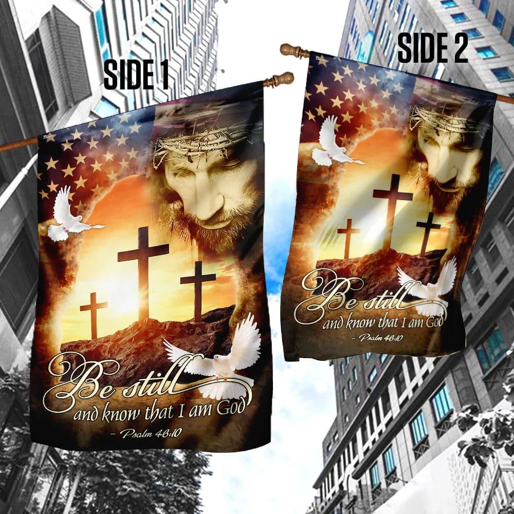 Jesus Christ Be Still & Know That I Am God House Flags, Christian F ...