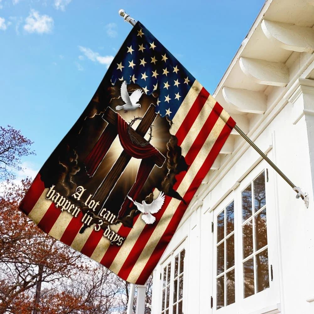 Jesus Christ Cross A Lot Can Happen In 3 Days House Flags, Christian F ...