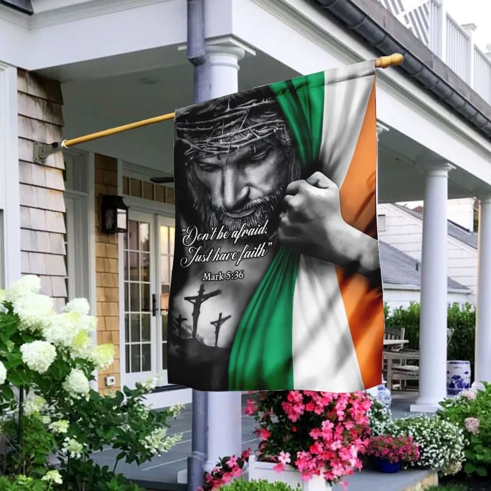 Jesus Just Have Faith Irish House Flag, Christian Flag, Christian Flag ...
