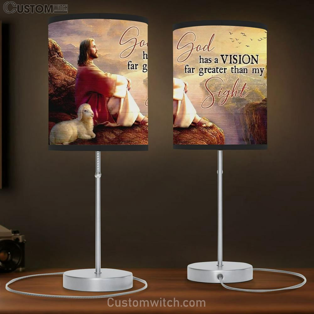 Jesus Lamp Of God God Has A Vision Far Greater Than My Sight Table Lam ...