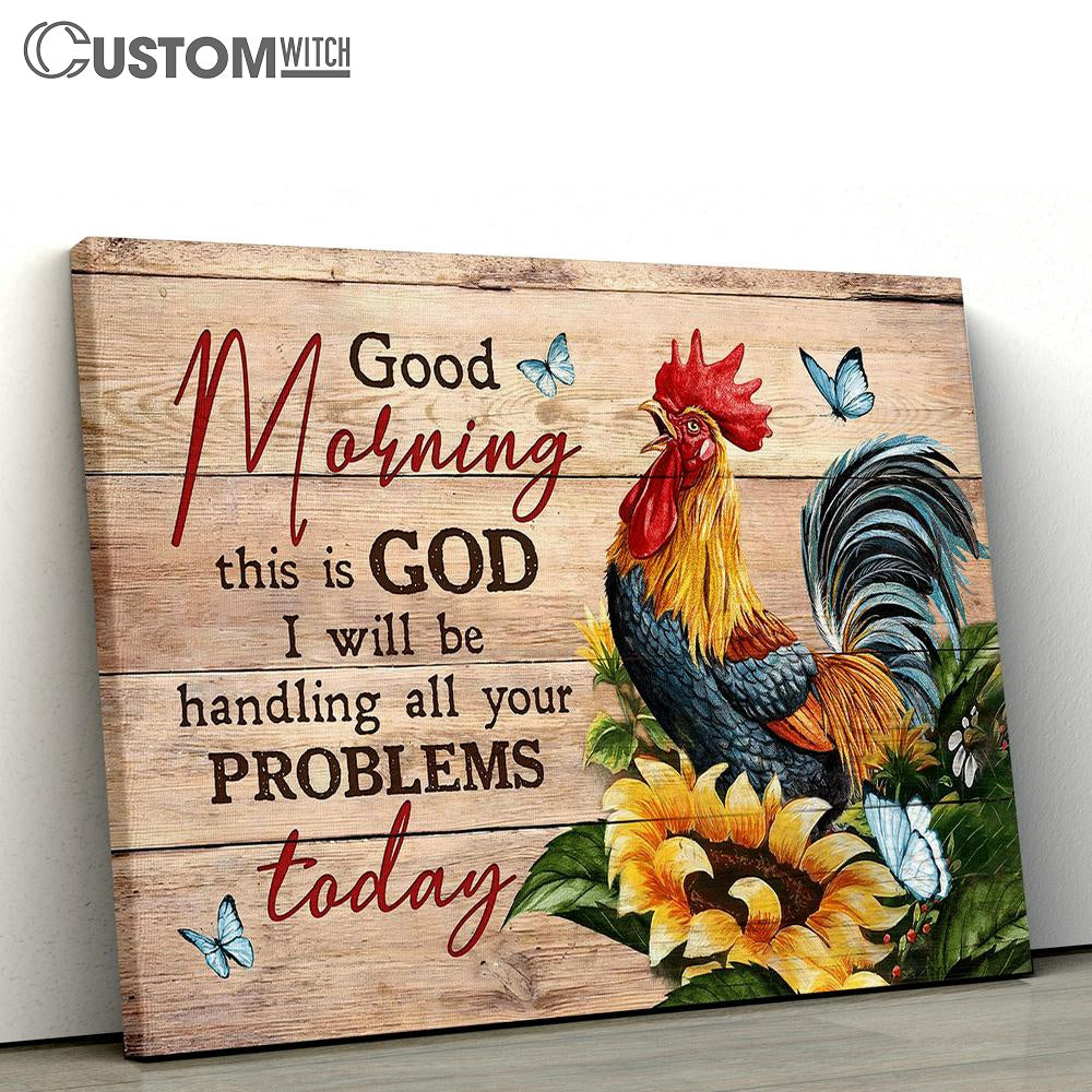 Sunflower Butterfly Rooster Good Morning This Is God Canvas Art - Bibl ...