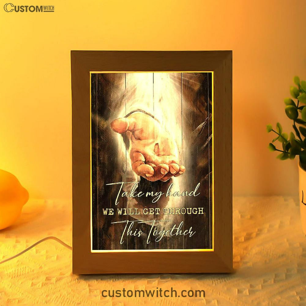 The Hand Of God Frame Lamp - Jesus Take My Hand Frame Lamp Art - Chris – Customwitch